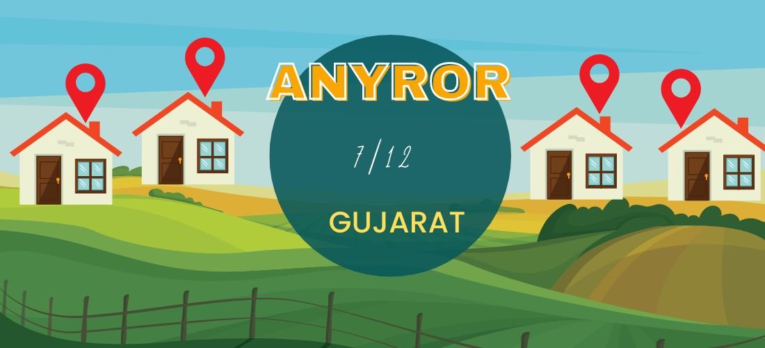 AnyRoR 7/12 Gujarat 2025: Check Online Gujarat Rural & Urban Land Records